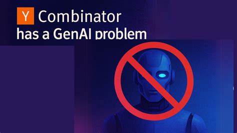 Y Combinator Has A Genai Problem