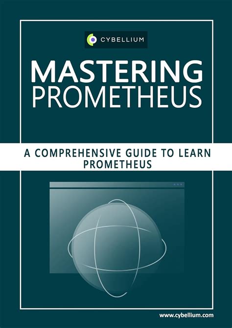 Mastering Prometheus A Comprehensive Guide To Learn Prometheus Ebook