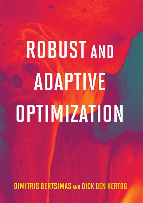 Robust And Adaptive Optimization — Dynamic Ideas