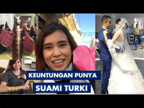 ENAKNYA NIKAH SAMA COWOK TURKI YouTube