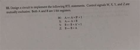 Solved Iii Design A Circuit To Implement The Following Rtl