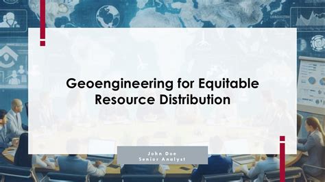 Geoengineering For Equitable Resource Distribution Ppt Graphics Acp Ppt Template