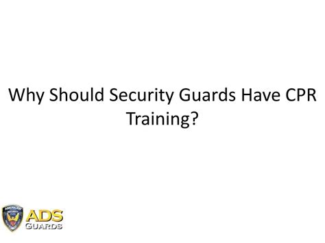 Ppt Why Should Security Guards Have Cpr Training Powerpoint Presentation Id7509152