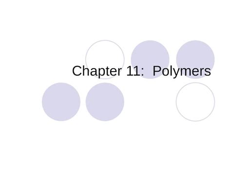 PPT Chapter Polymers Introductory Activity What Is A Polymer Observe Some Polymer