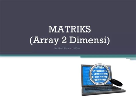 PPT Matriks Array Dimensi Ok PowerPoint Presentation Free Download ID
