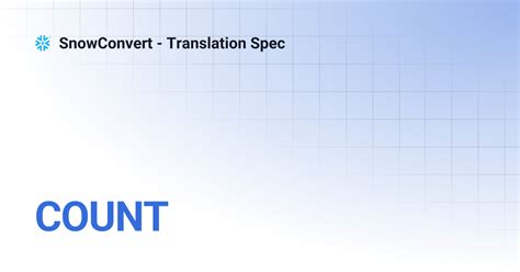 Count Snowconvert Translation Spec