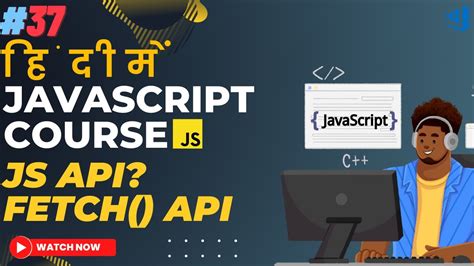 API Fetch In JavaScript Master Javascript Basics In Lecture YouTube