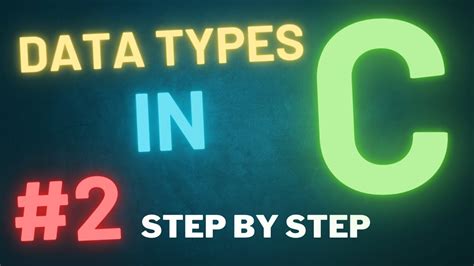 C Language Course 2 Basic Data Types And Their Formats Youtube