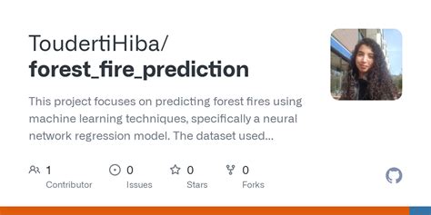 Github Toudertihiba Forest Fire Prediction This Project Focuses On Predicting Forest Fires