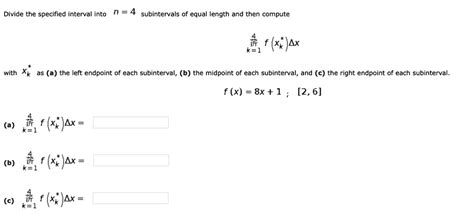 Solved Divide The Specified Interval Into N 4 Subintervals Of Equal