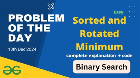 Sorted And Rotated Minimum Gfg Potd Geeksforgeeks Potd 13th December