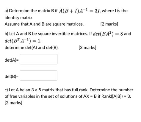 Solved A Determine The Matrix B If A B 1 A 1 31 Where I Chegg Com