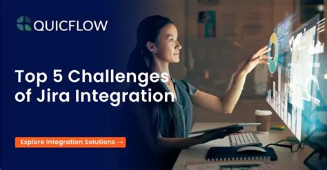 Top 5 Challenges Of Jira Integration—and How To Solve Them Quic Flow
