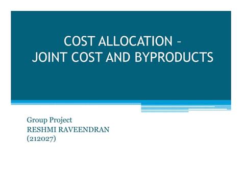 Cost Allocation Joint Cost [compatibility Mode] Ppt