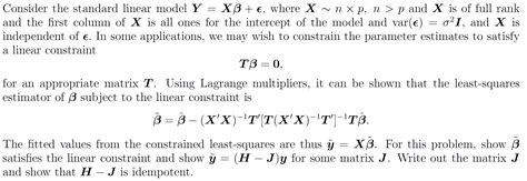 Solved Consider The Standard Linear Model Yxβϵ Where