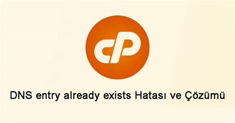 Cpanelwhm Yeni Kullanıcı Dns Entry Already Exists Hatası Burtinet