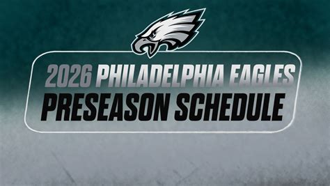 2026 Philadelphia Eagles Preseason Schedule Kickoff Times And
