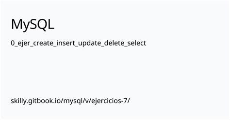 0ejercreateinsertupdatedeleteselect Mysql