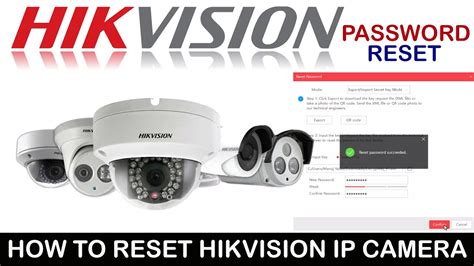 How To Reset Hikvision IP Camera Password Hikvision Password Reset 100