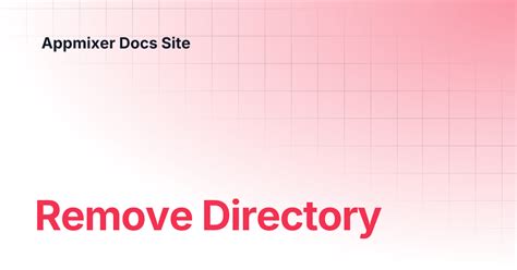 Remove Directory Appmixer Docs Site