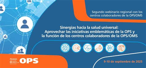 Segundo Webinario Regional Con Los Centros Colaboradores De La Opsoms