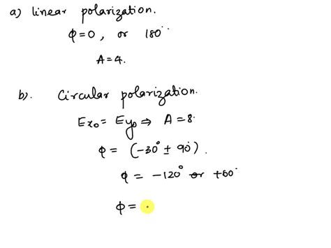 solved find the polarization linear circular elliptical of the