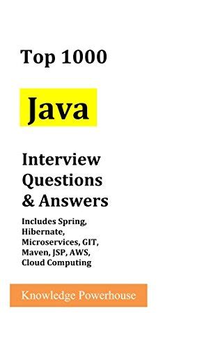 Top 1000 Java Interview Questions Includes Spring Hibernate
