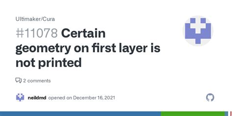 Certain Geometry On First Layer Is Not Printed · Issue 11078 · Ultimakercura · Github