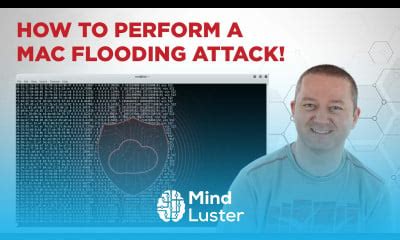 Learn MAC Flooding Follow Along Lab Mind Luster
