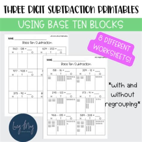 3 Digit Subtraction Using Base Ten Blocks With And Without Regrouping Worksheets