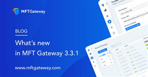 mft gateway 3 3 1 latest release what s new aayu product updates