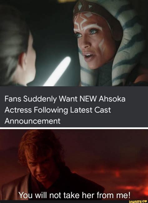 Fans Suddenly Want New Ahsoka Actress Following Latest Cast Announcement You Will Not Take Her