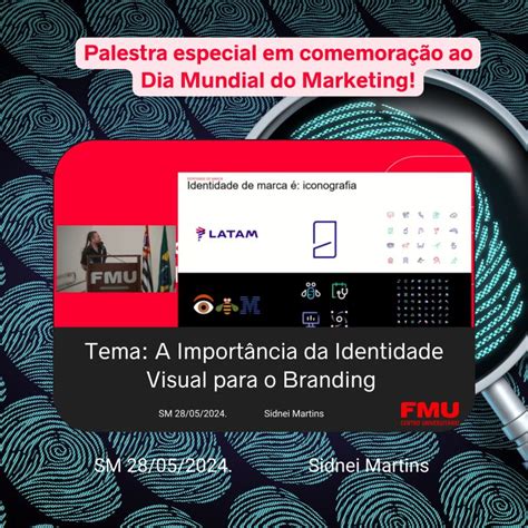 Centro Universitário Fmu Fiam Faam Foi Uma Honra Participar Da… Sidnei Martins
