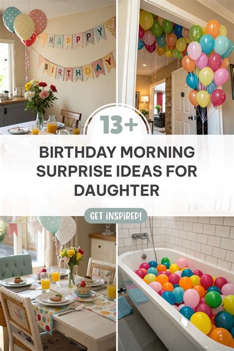 13 Creative Birthday Morning Surprises For Daughter Birthday Morning