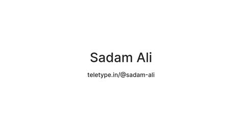 Sadam Ali — Teletype