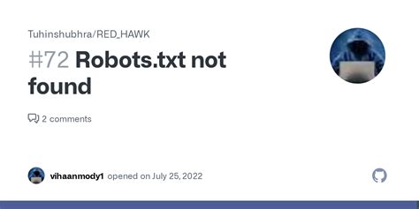 Robotstxt Not Found · Issue 72 · Tuhinshubhraredhawk · Github