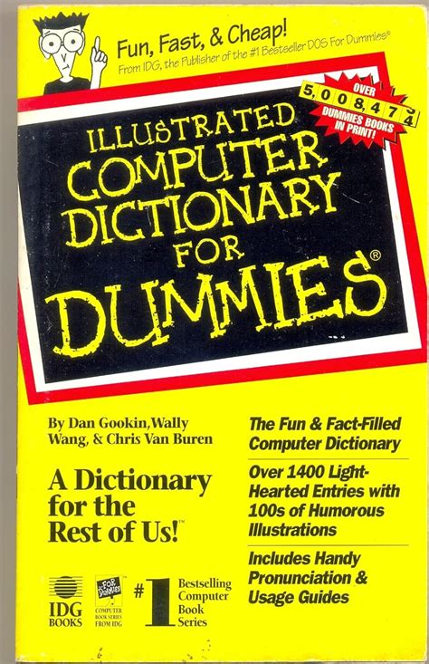 Illustrated Computer Dictionary For Dummies Dan Gookin Christopher Van Buren Wally Wang