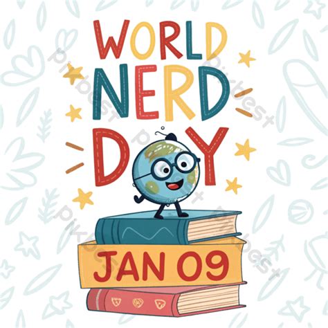 World Nerd Day In Bold Playful Letters Png Images Png Free Download Pikbest