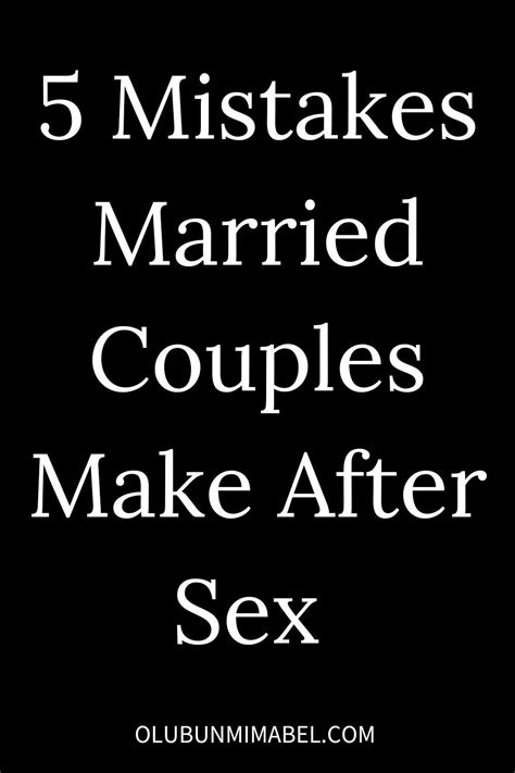 5 Mistakes Couples Make After Sex Artofit 5 Mistakes Couples Make After Sex Artofit