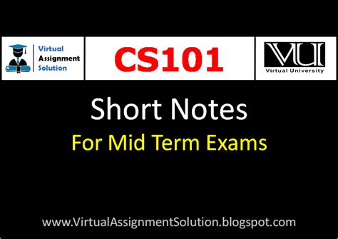 Cs101 Short Notes For Mid Term Lecture No 1 To 22 Virtual