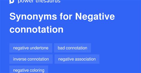 Negative Connotation Synonyms 33 Similar Words And Phrases