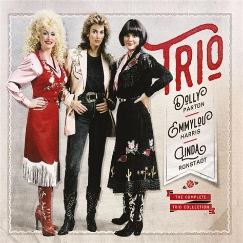 Dolly Parton Linda Ronstadt And Emmylou Harris The Complete Trio