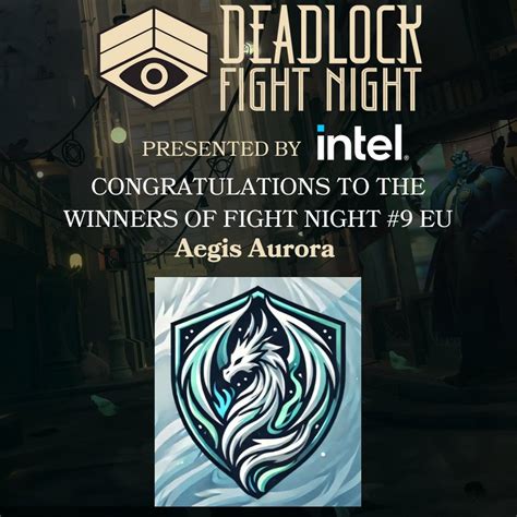 Aegisaurora — чемпионы Deadlock Fight Night 9 Deadlock — обновления