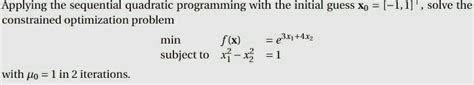 Solved Applying The Sequential Quadratic Programming With