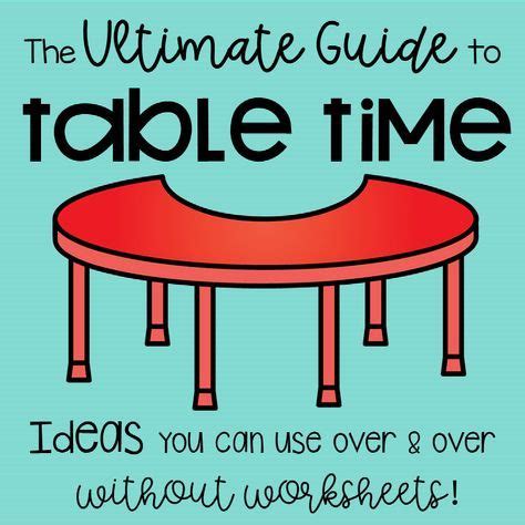 Ultimate Guide To Table Time Learning At The Teacher Table Artofit