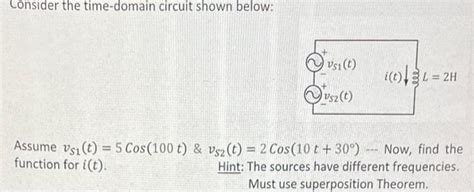 Solved Consider The Time Domain Circuit Shown Below Assume