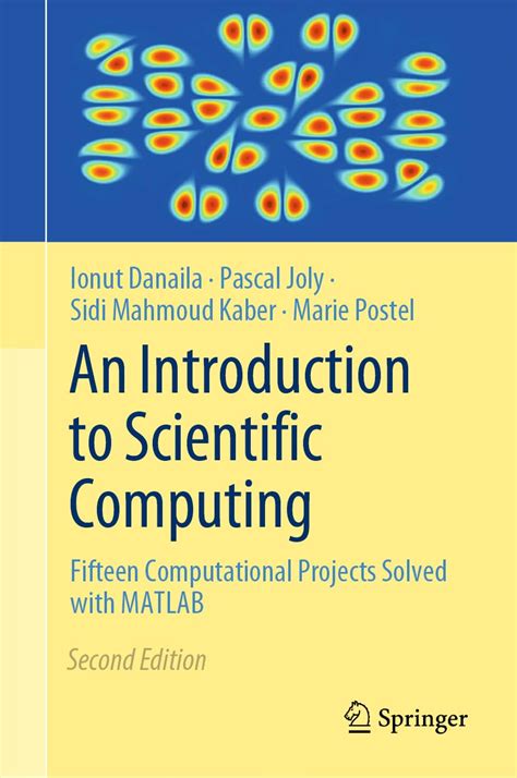 An Introduction To Scientific Computing Fifteen Computational Projects Solved With MATLAB