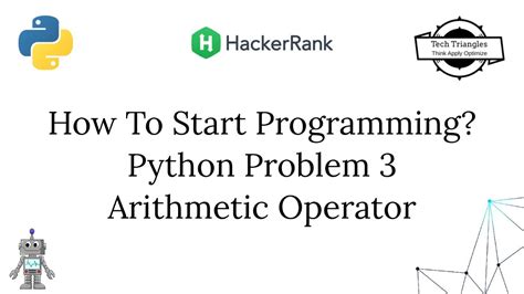 How To Start Programming Hackerrank Python Problem 3 Arithmetic Operators Youtube