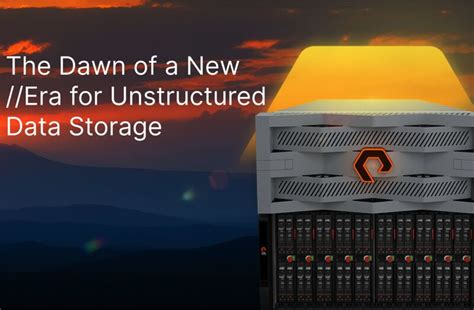 Pure Storage On Linkedin Flashblade E™ The Dawn Of A New Era For Unstructured Data Storage