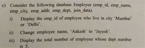 C Consider The Following Database Employee Emp Id Emp Name Emp City